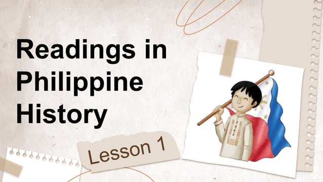 Readings-in-the-Philippine-History-LESSON-1.pptx | Education