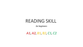 Reading Skill A1 for Beginners _adopted from British Council | PPTX