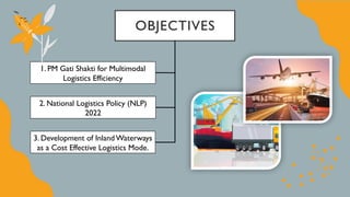 Government initiatives and policies for development of indian logistics ...