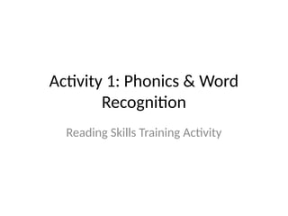 Enhancing Reading Skills Through Phonics and Word Recognition ...