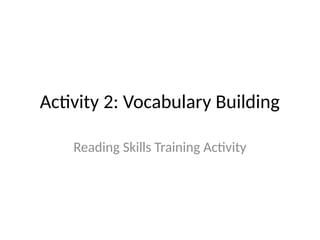 Effective Vocabulary Building Through Context Clues in Reading | PPTX