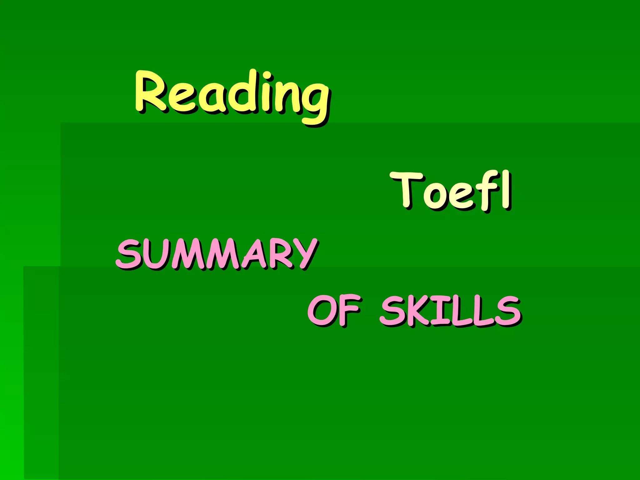 Reading Skills Toefl Summary | PPT