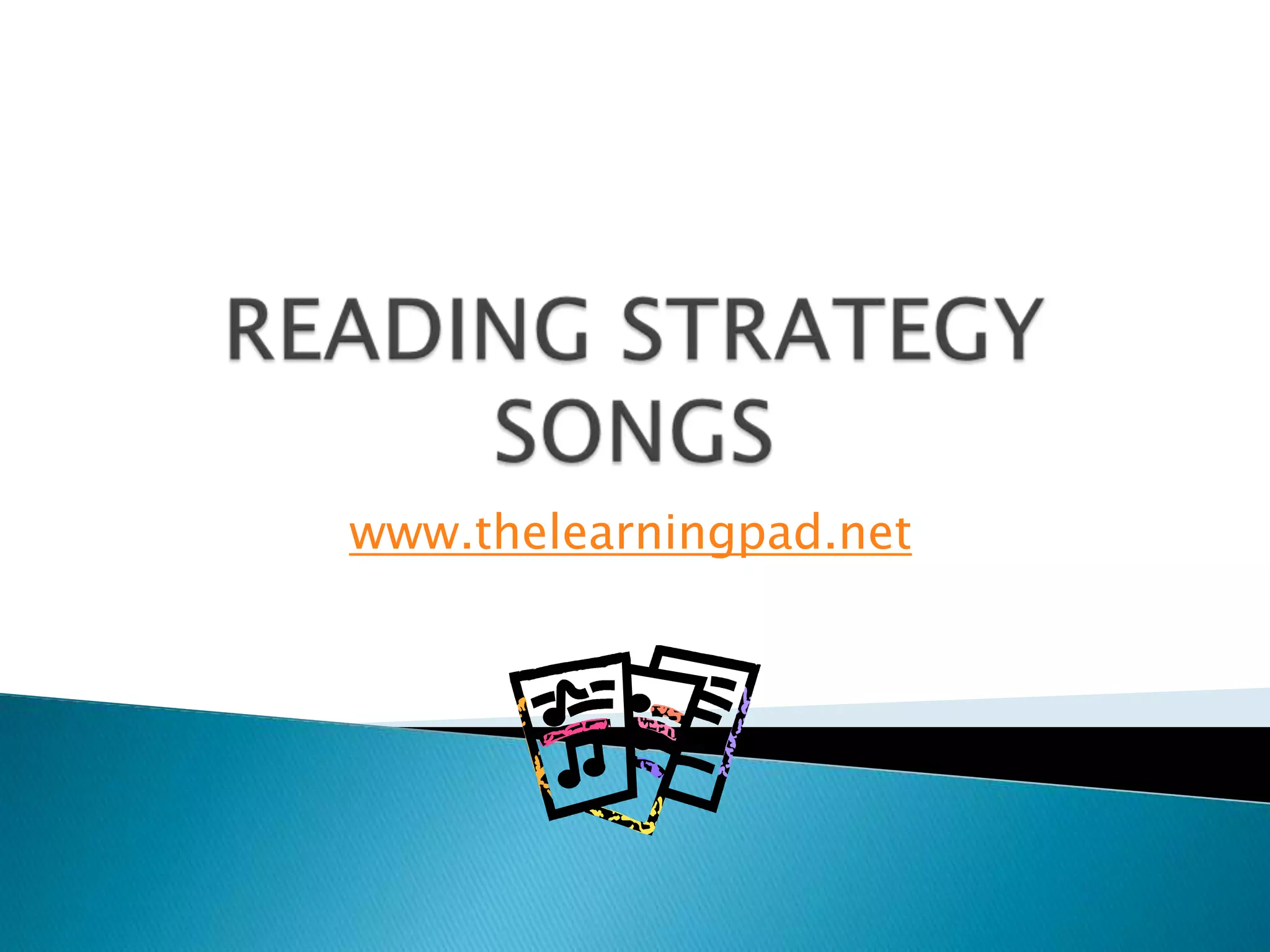 Reading strategy songs 2 | PPT