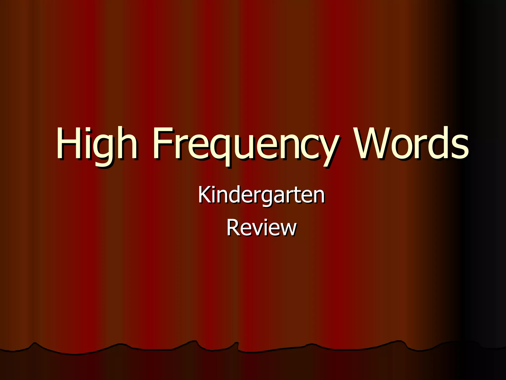 Reading Street.Hf.Words.Kindergarten Review | PPT