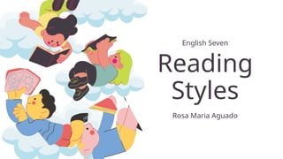 Reading Styles in reading and writing skills.pptx