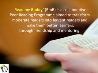 Read my Buddy: Collaborative Peer Reading Programme (Project Highlights ...