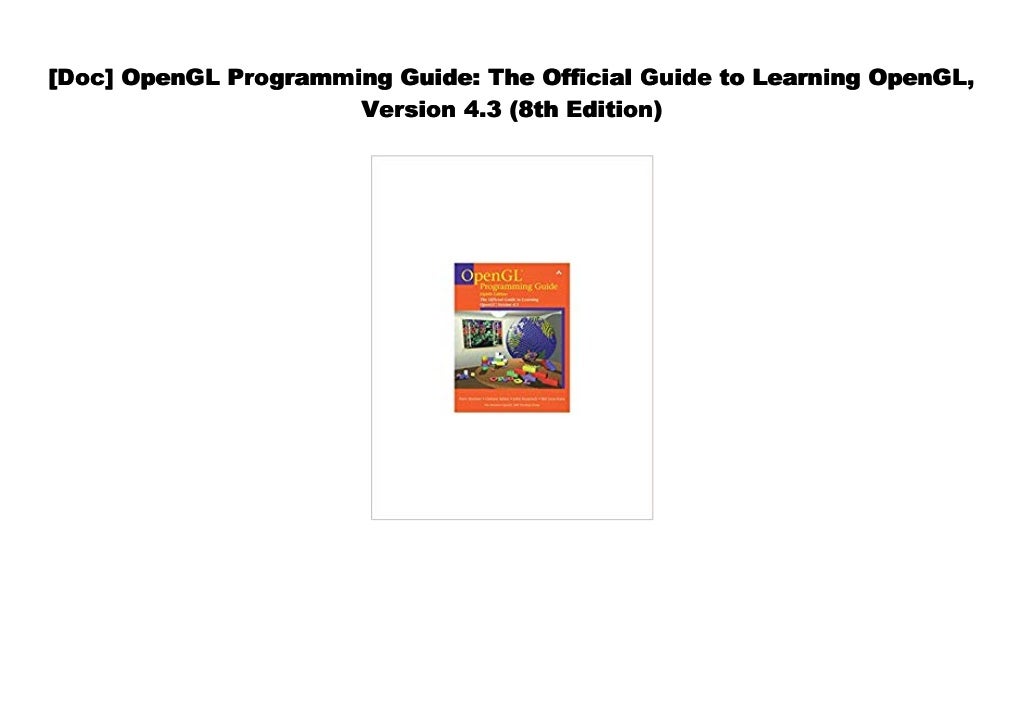 Download Opengl Programming Guide The Official Guide To Learning Opengl Version 43 8th Edition