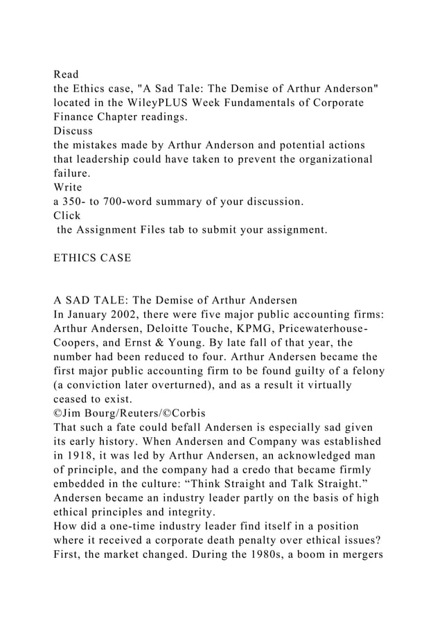 Read the Ethics case, A Sad Tale The Demise of Arthur Anderson .docx