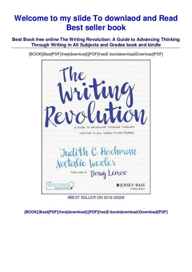 (READ) The Writing Revolution: A Guide to Advancing Thinking Through ...