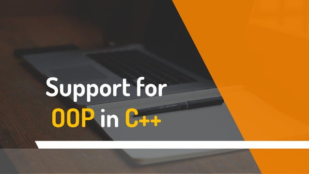 Support for Object-Oriented Programming (OOP) in C++ | PPSX