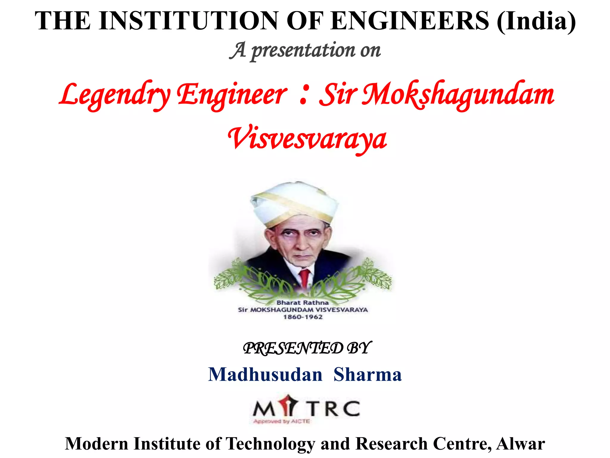 Legendry engineer : Sir mokshagundam visvesvaraya | PPTX