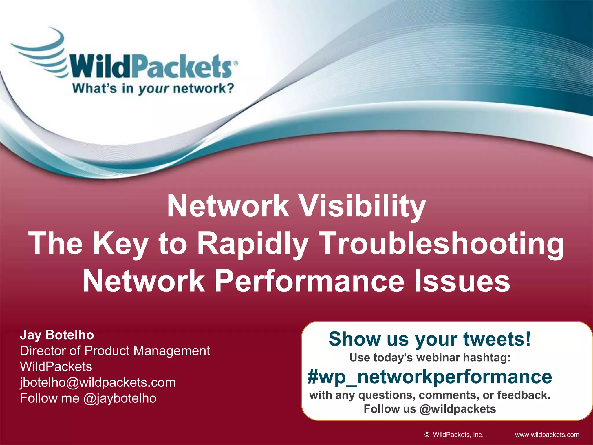 Network Network Visibility - The Key to Rapidly Troubleshooting Network ...