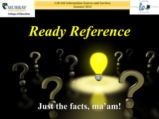 Ready reference | PPT