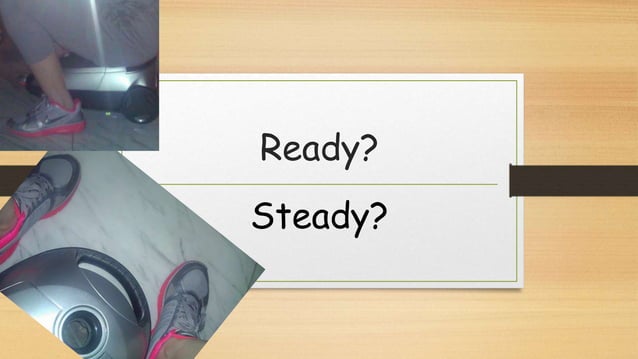 Ready steady go! | PPTX