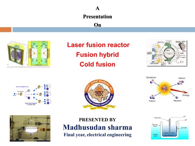 LASER FUSION REACTOR, FUSION HYBRID, COLD FUSION | PPT