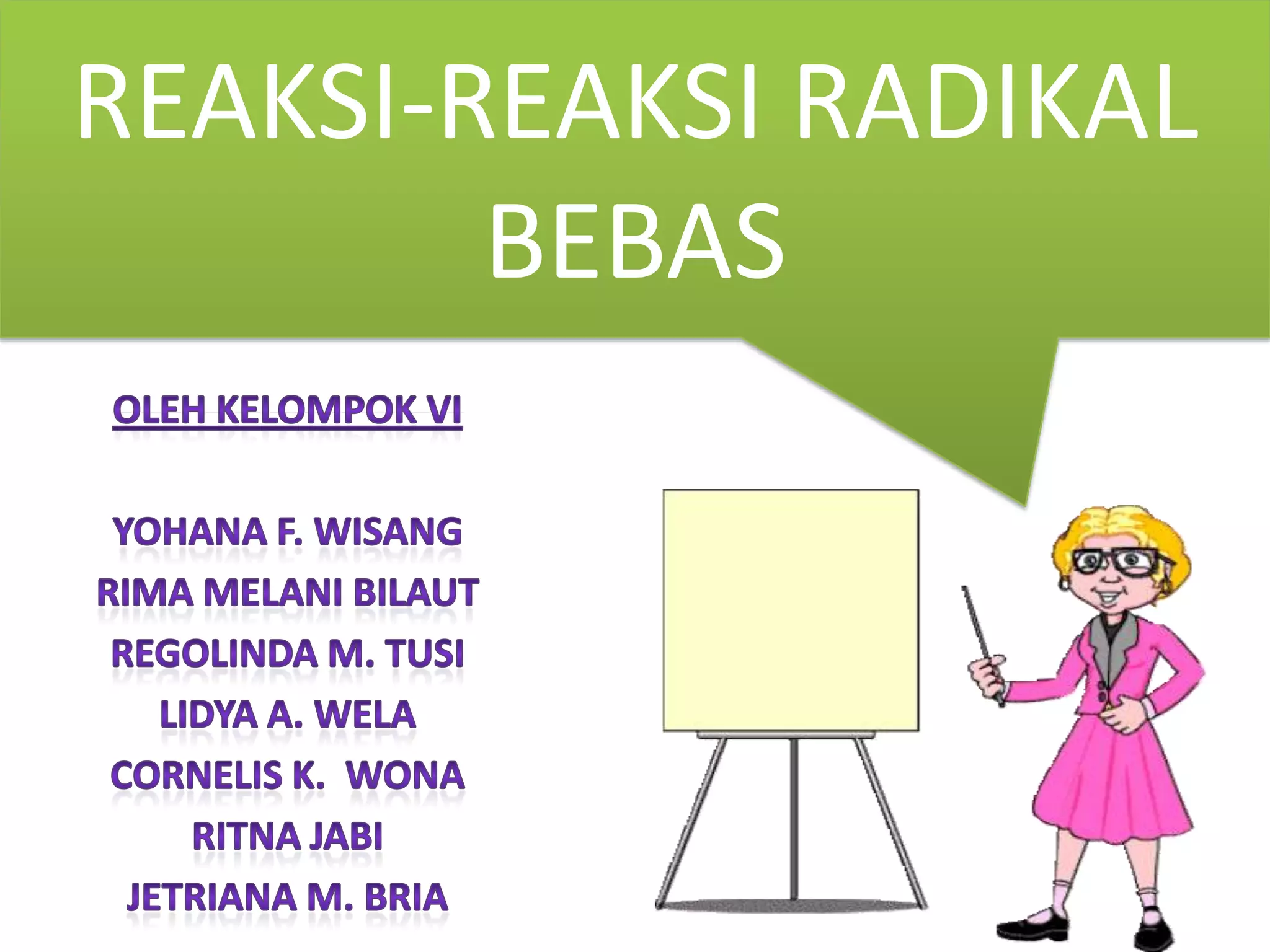 Reaksi reaksi radikal bebas | PPTX