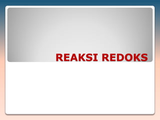 ITP UNS SEMESTER 2 Reaksi redoks | PPT