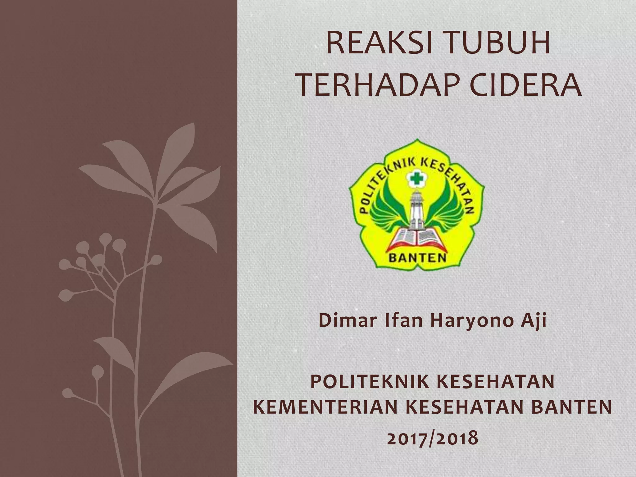 Reaksi tubuh terhadap cidera | PPT