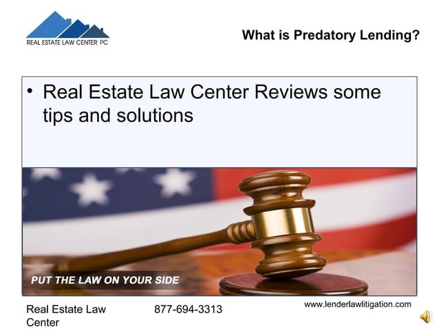 Real Estate Law Center: What is Predatory Lending? | PPT