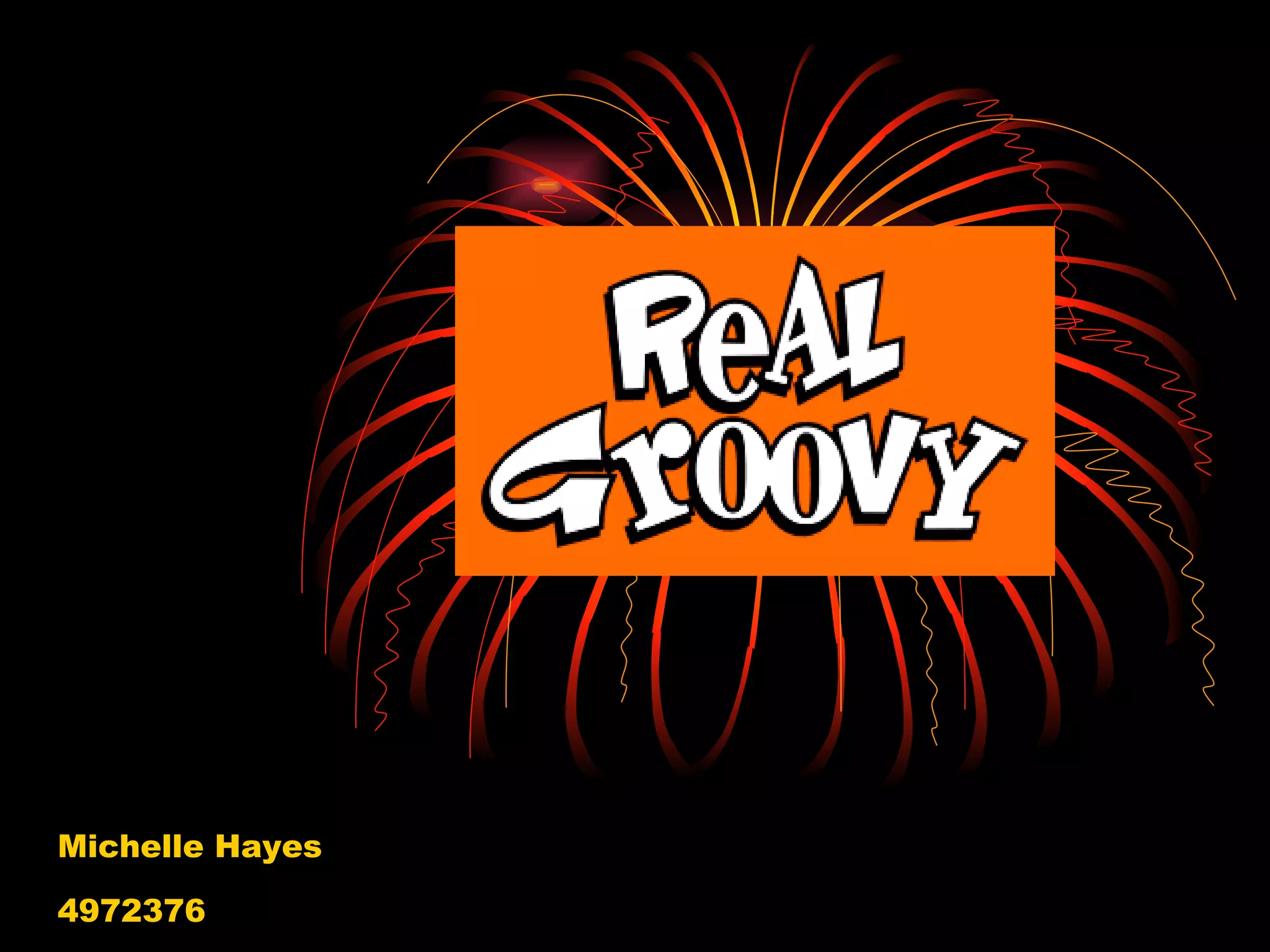 Real Groovy Powerpoint | PPT