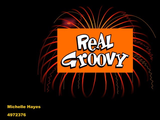 Real Groovy Powerpoint | PPT