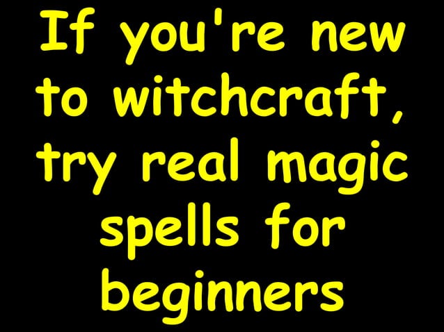 Real Magic Spells That Work For Beginners | PPT