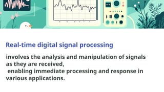 Real-Time-Digital-Signal-Processing-Systems-in-Embedded-Applications[1 ...