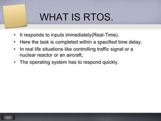 Embedded RTOS system with types and features | PPT