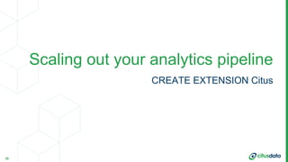 Real time analytics at any scale | PostgreSQL User Group NL | Marco Slot | PDF