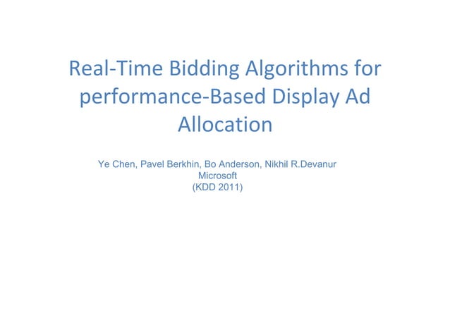 Real time bidding algorithms for performance-based display ad allocation | PPT