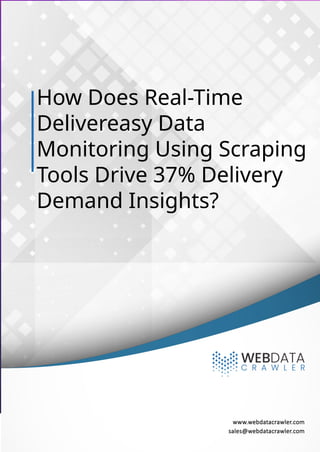 Real-Time Delivereasy Data Monitoring Using Scraping Tools.pptx