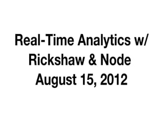 Real time metrics with rickshaw and nodejs | PPTX