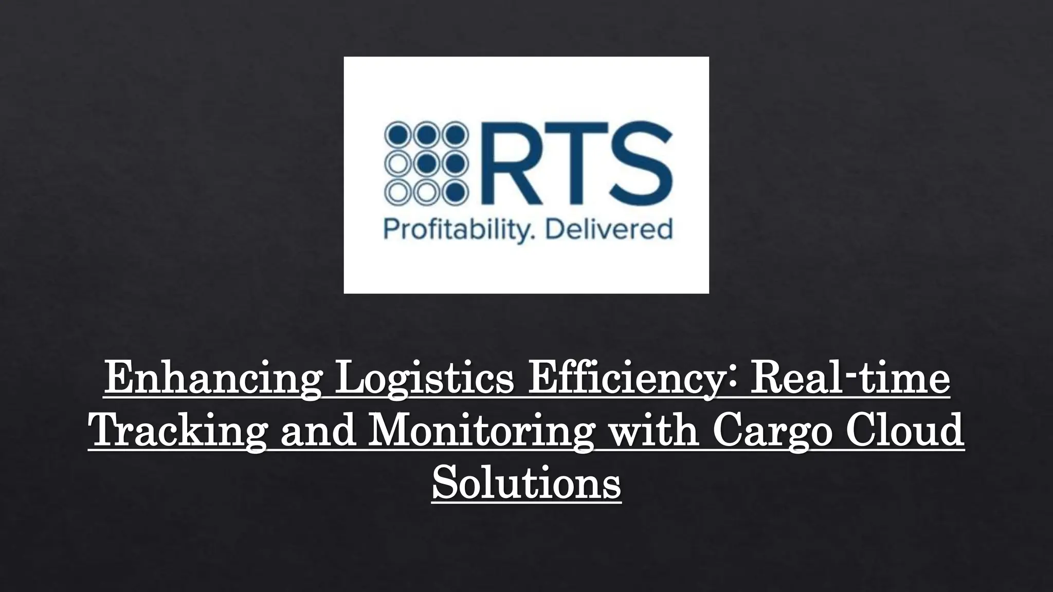 Real-time Tracking and Monitoring with Cargo Cloud Solutions.pptx
