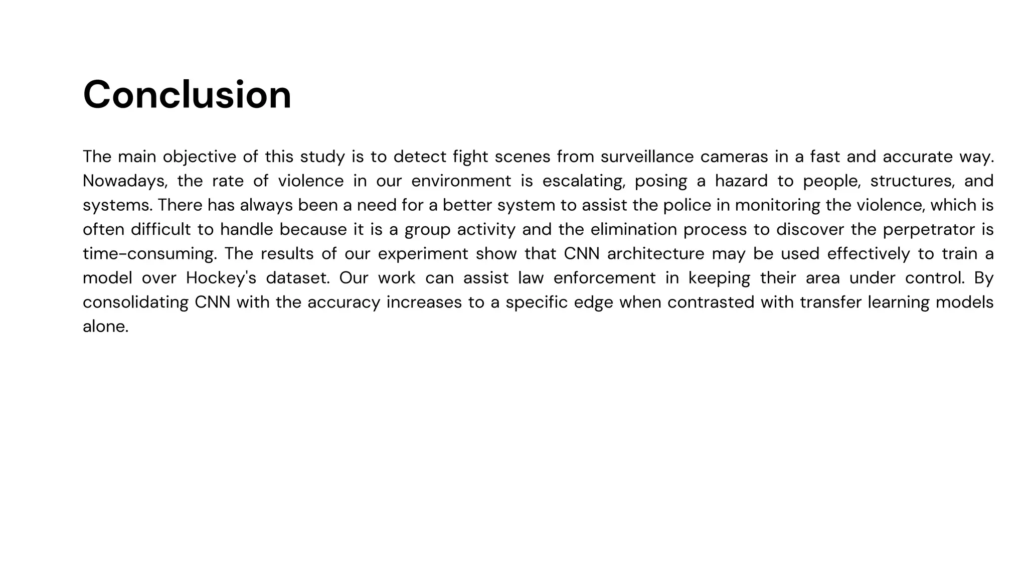 Real Time Video Based Violence Detection System In Public Area Using