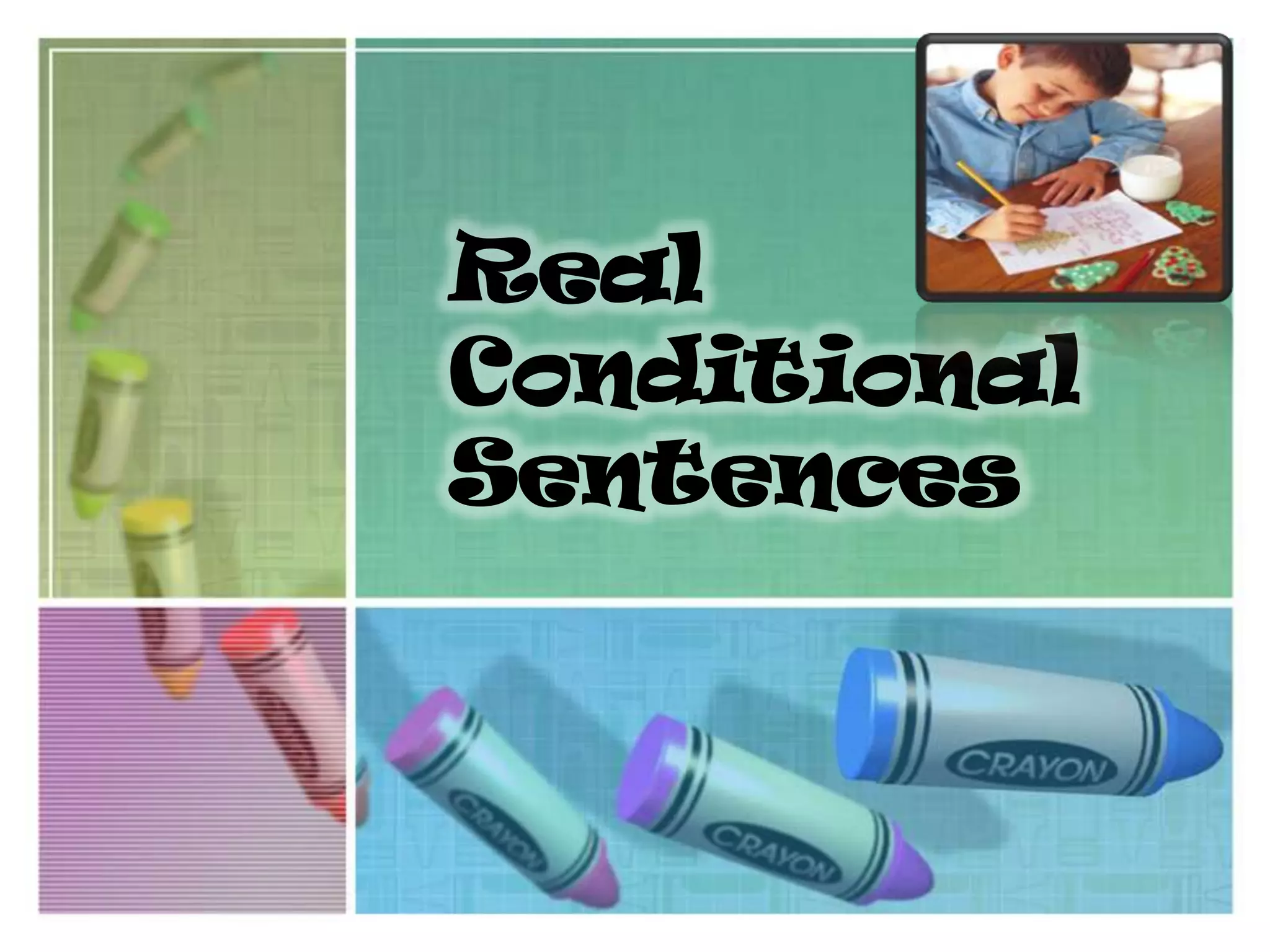 Real Conditional | PPT