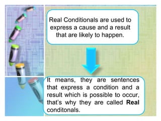 Real Conditional | PPT