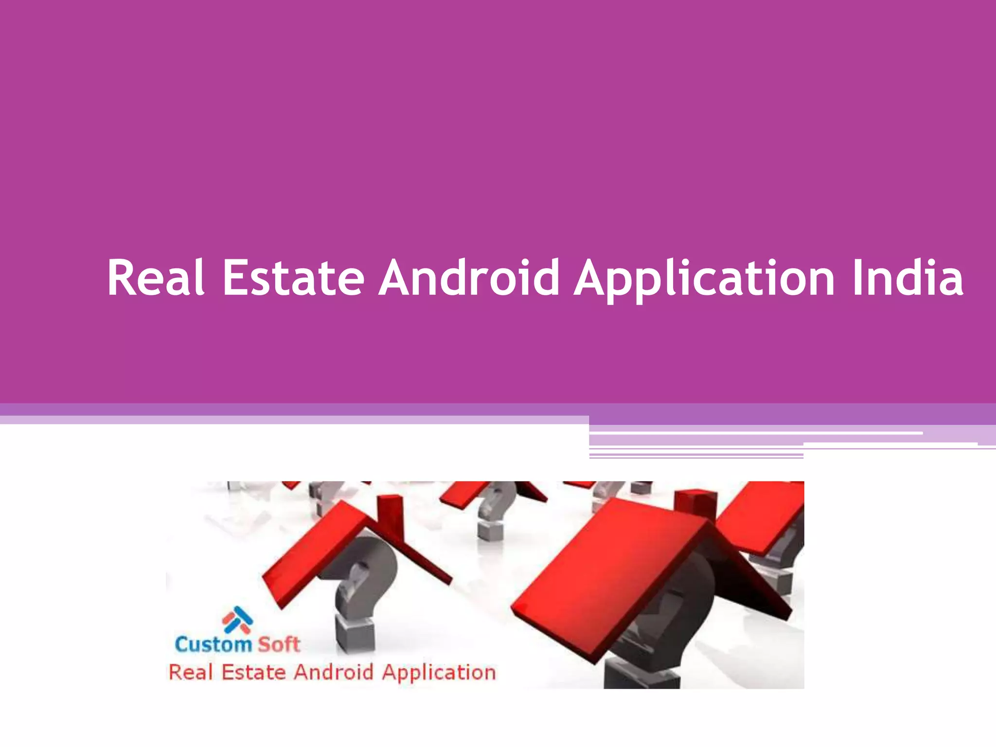 Real estate android application india | PPT