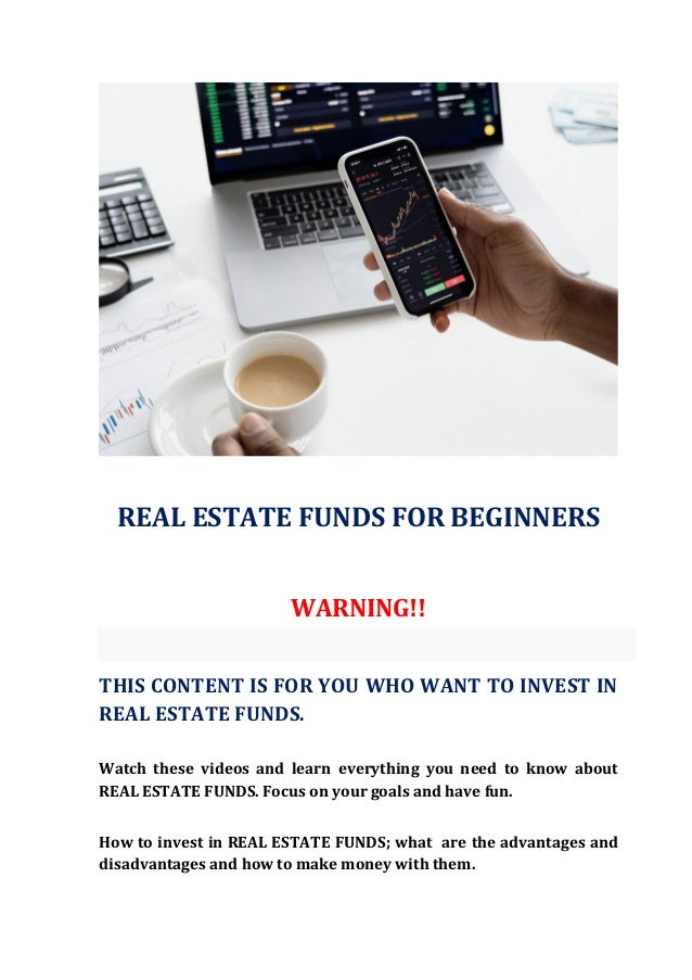 REAL ESTATE FUNDS FOR BEGINNERS | PDF