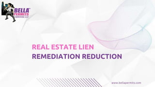 Real Estate Lien Remediation Reduction.. | PPTX