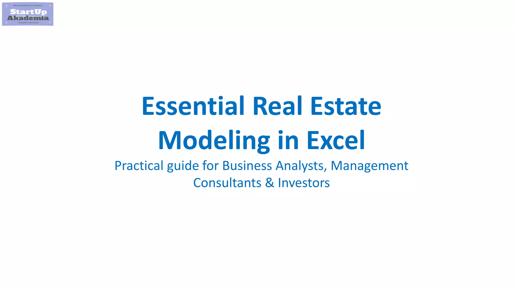 Essential Real Estate Modeling in Excel | PPT