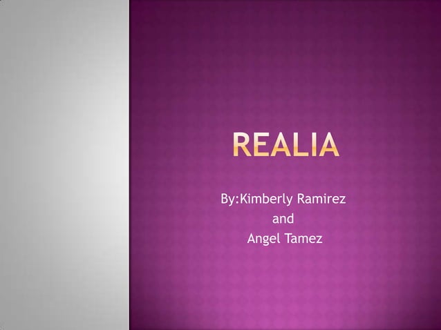 Realia | PPTX