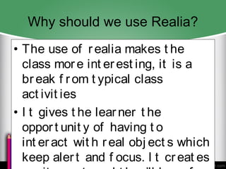 Realia and the teaching of English as ESL /EFL | PPT