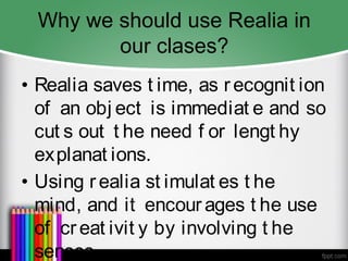 Realia and the teaching of English as ESL /EFL | PPT