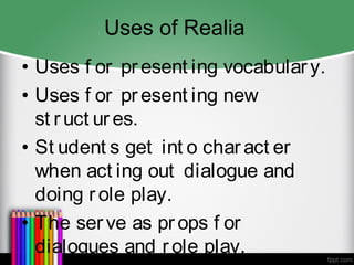 Realia and the teaching of English as ESL /EFL | PPT