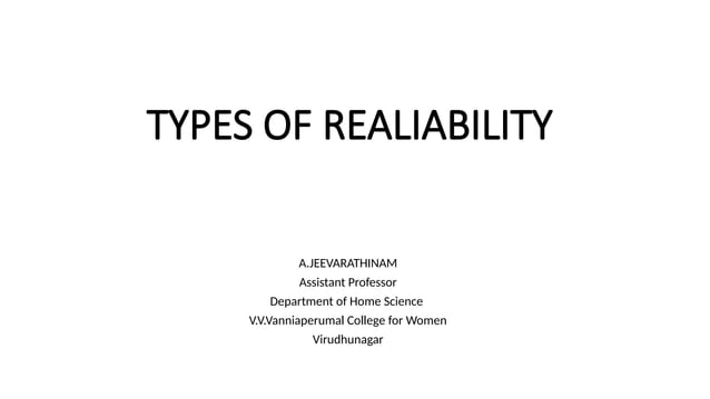RESEARCH METHODOLOGY - TYPES OF RELIABILITY | PPTX