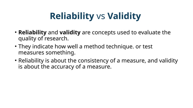 RESEARCH METHODOLOGY - REALIABILITY vs VALIDITY | PPT