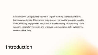 Realia Teaching in English, Educational material, Teaching aid | PPTX