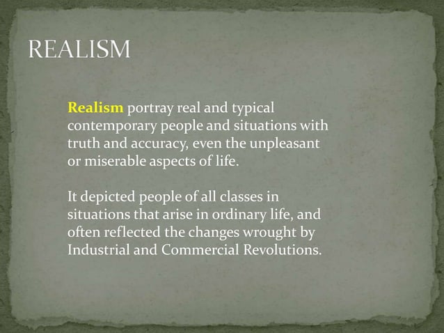 Realism | PPTX | Arts and Crafts | Hobbies & Interests