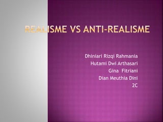 Realism dan Anti-Realism | PPT