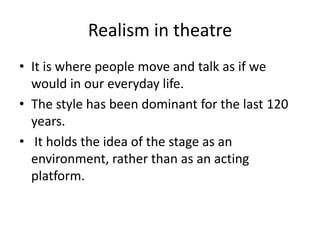 Realism and naturalism in acting context | PPTX